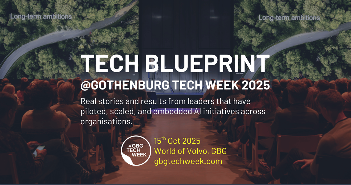 Tech Blueprint @ Gothenburg Tech Week